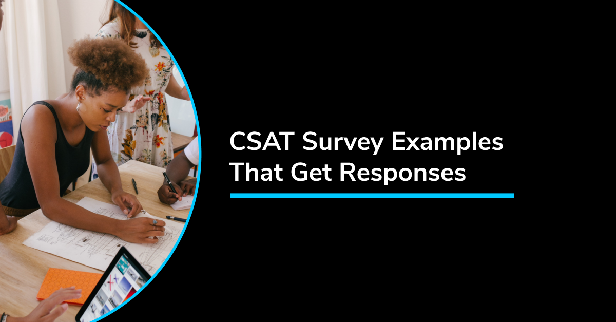 The Best Customer Satisfaction Survey Questions Tips And Examples